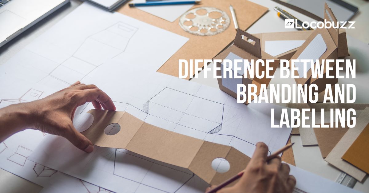 What Is The Difference Between Branding and Labelling
